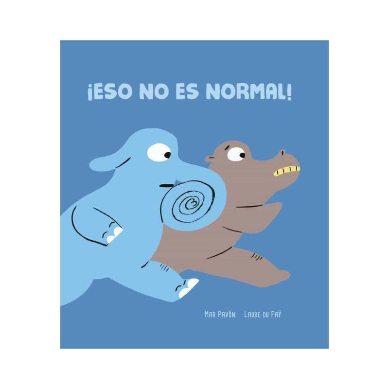 ¡Eso no es normal! – Librería Tripantu
